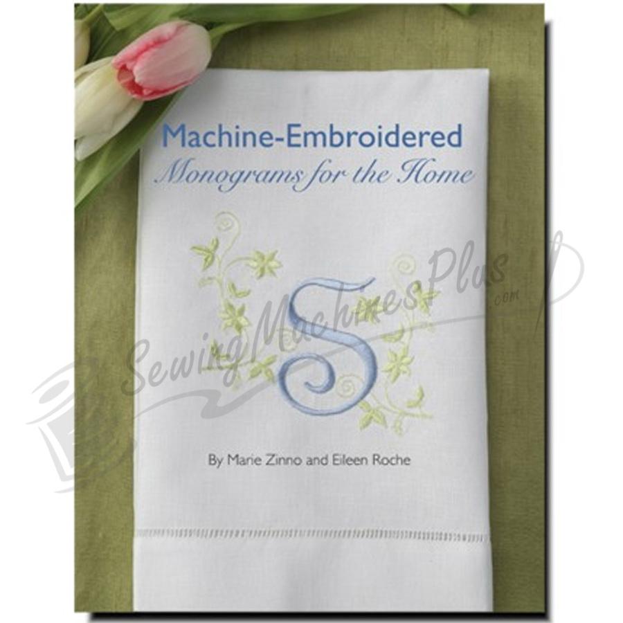 Machine Embroidered Monograms for the Home by Marie Zinno and Eileen R